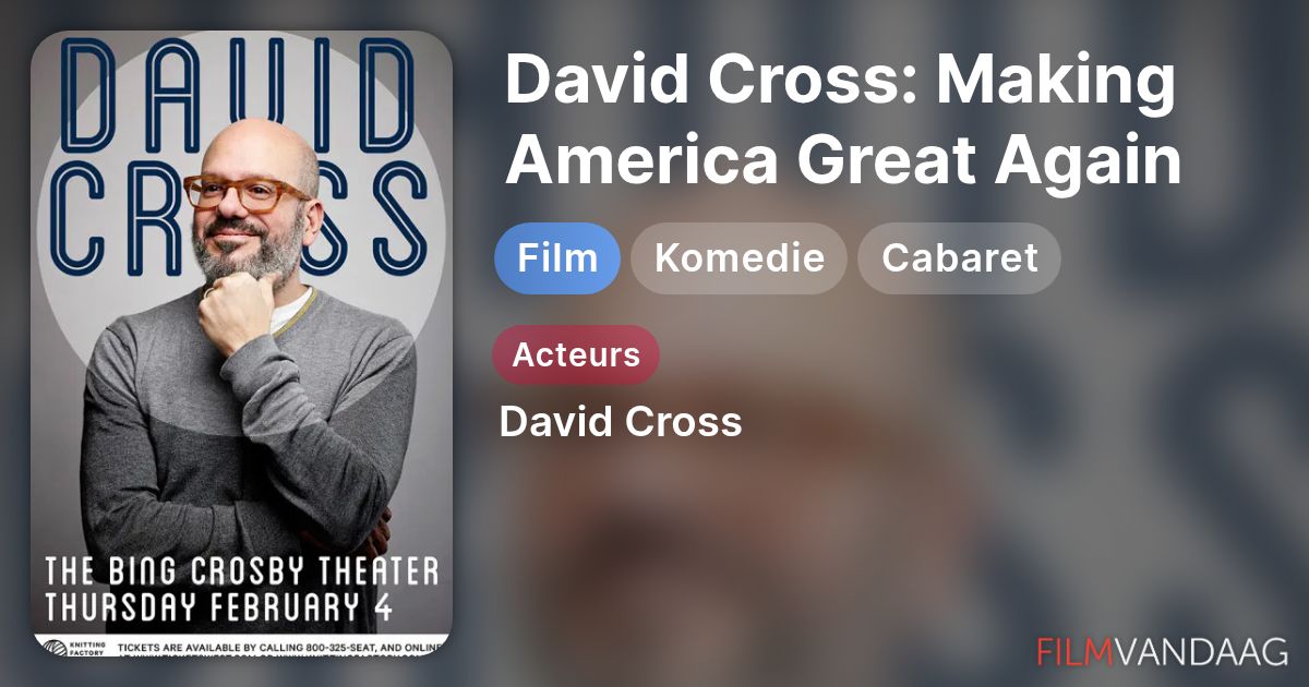 David Cross: Making America Great Again (film, 2016) - FilmVandaag.nl