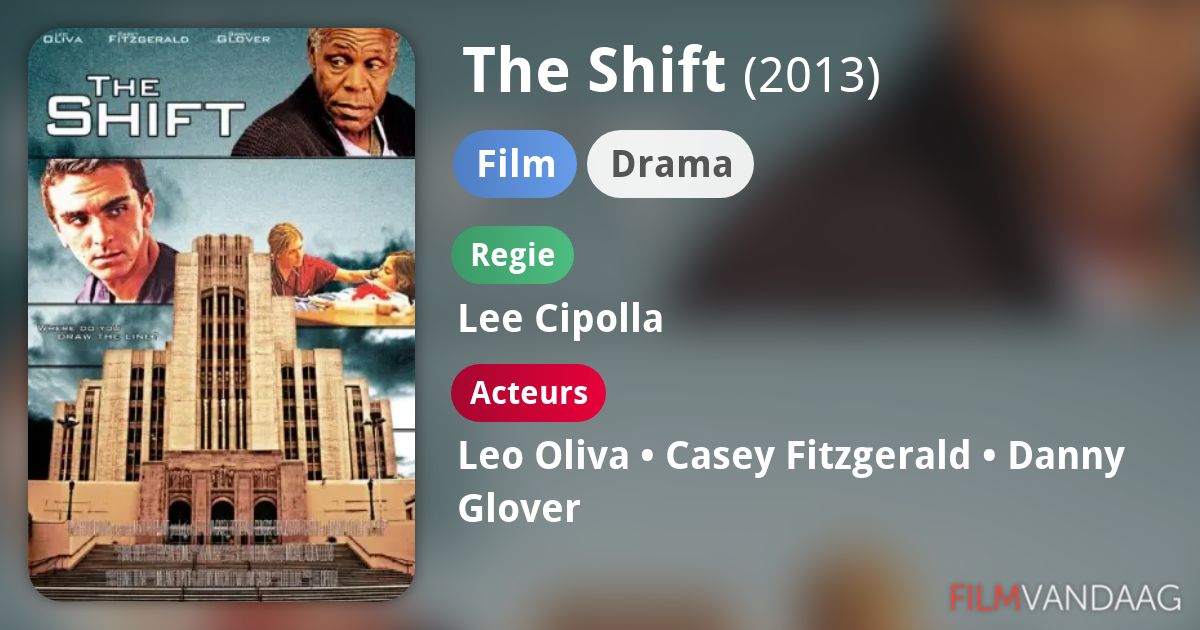 The Shift (film, 2013) - FilmVandaag.nl