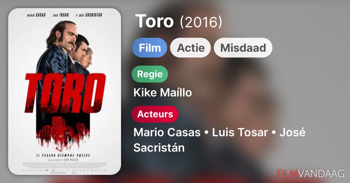 Toro (film, 2016) - FilmVandaag.nl
