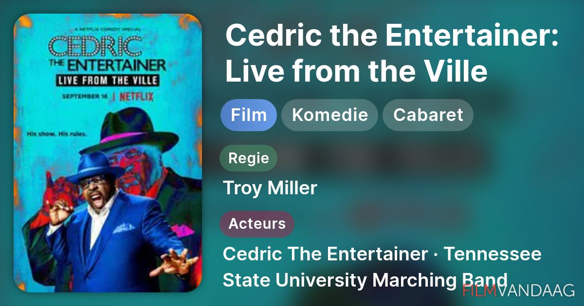 Cedric the Entertainer: Live from the Ville (film, 2016) - FilmVandaag.nl