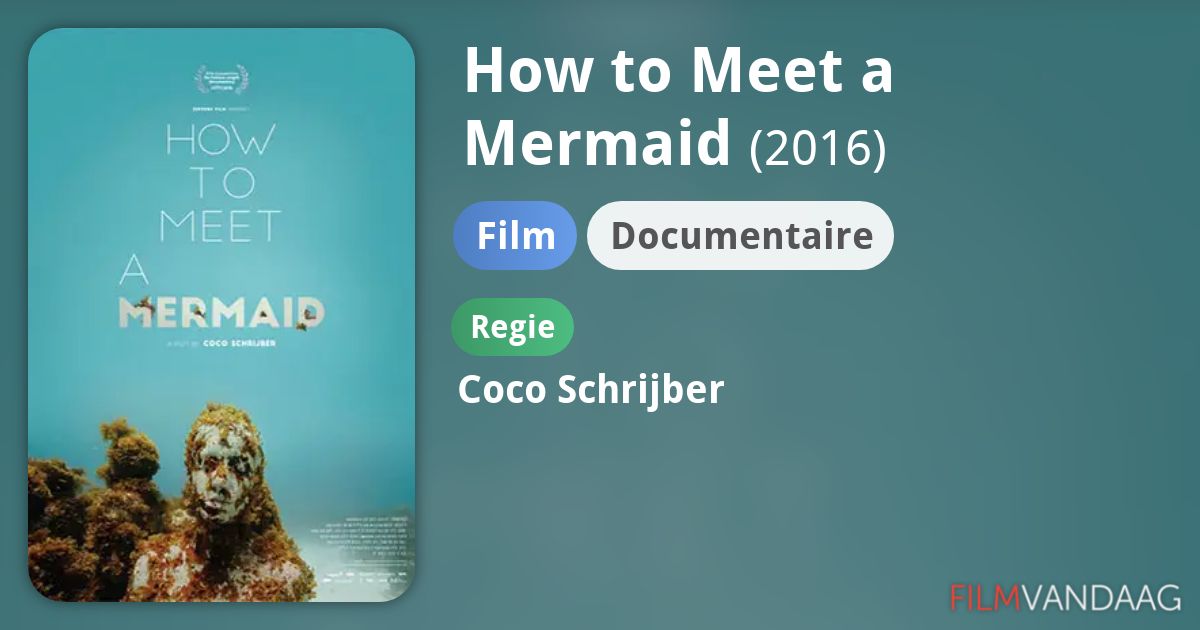 How to Meet a Mermaid (film, 2016) - FilmVandaag.nl