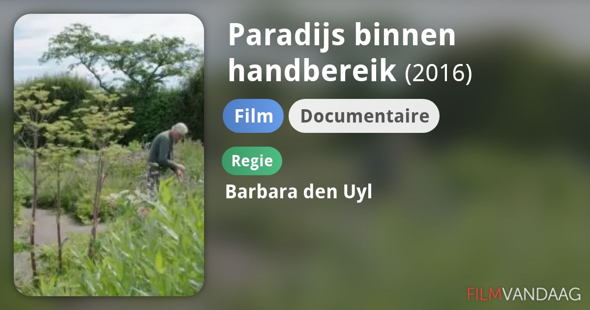Paradijs binnen handbereik (film, 2016) - FilmVandaag.nl