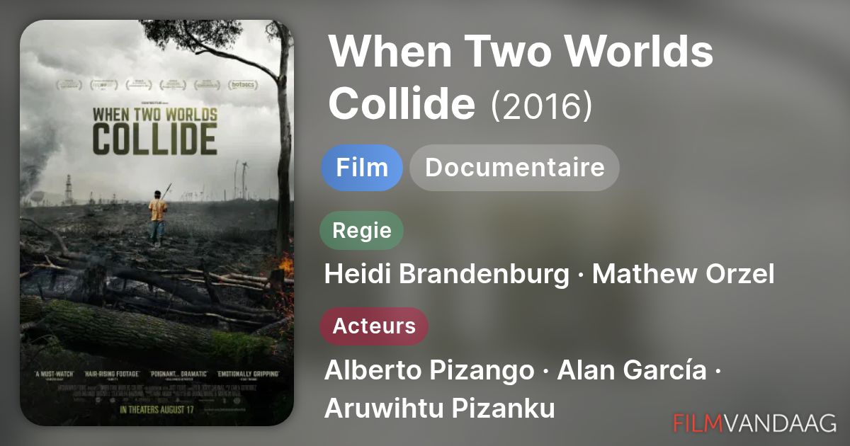 When Two Worlds Collide (film, 2016) - FilmVandaag.nl