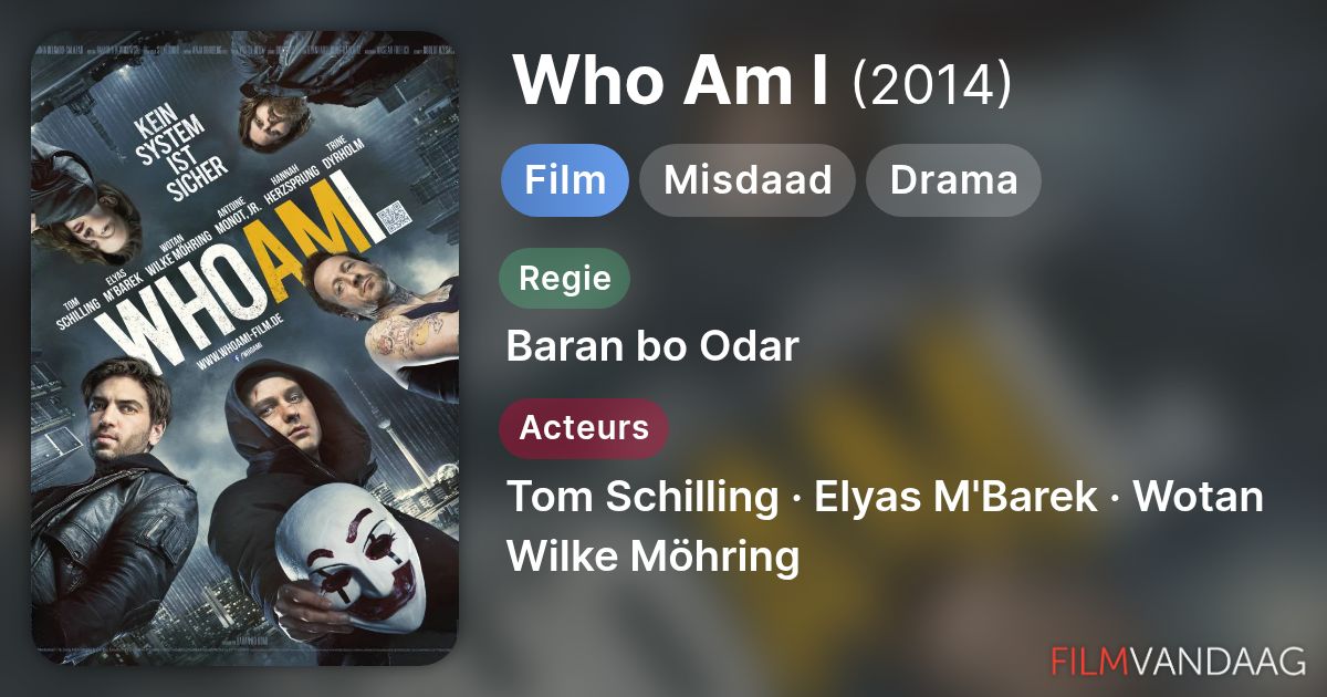 Who Am I (film, 2014) - FilmVandaag.nl