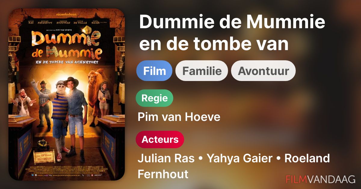 Dummie de Mummie en de tombe van Achnetoet (film, 2017) - FilmVandaag.nl