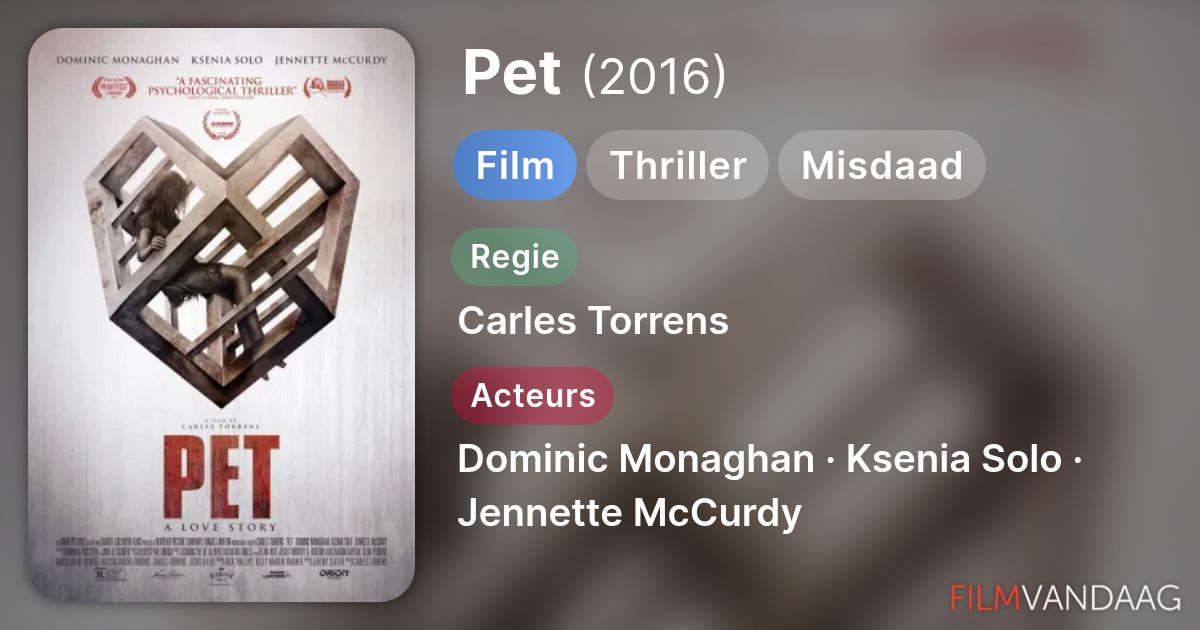Pet (film, 2016) - FilmVandaag.nl