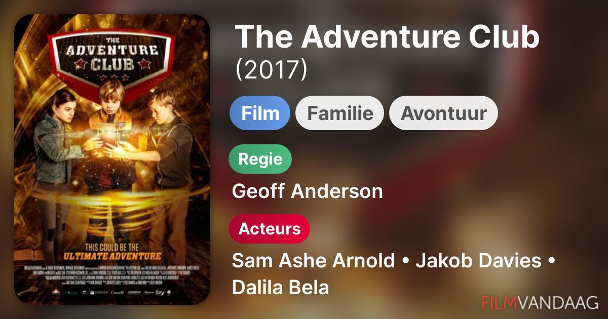 The Adventure Club (film, 2017) - FilmVandaag.nl