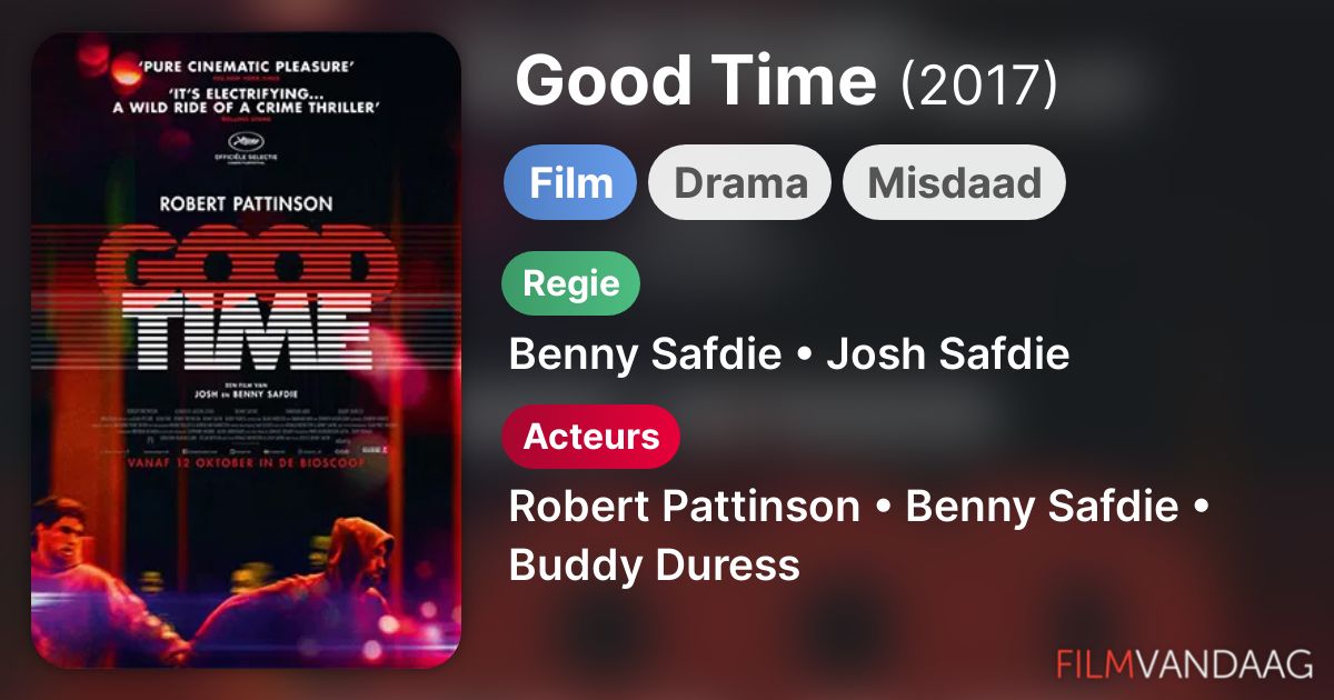 Good Time (film, 2017) - FilmVandaag.nl
