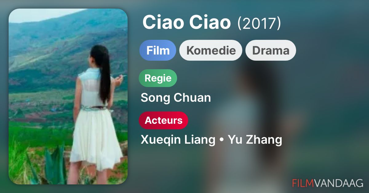 Ciao Ciao (film, 2017) - FilmVandaag.nl