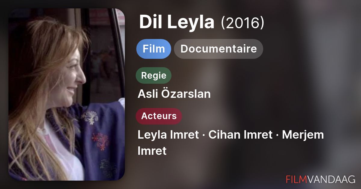 Dil Leyla (film, 2016) - FilmVandaag.nl