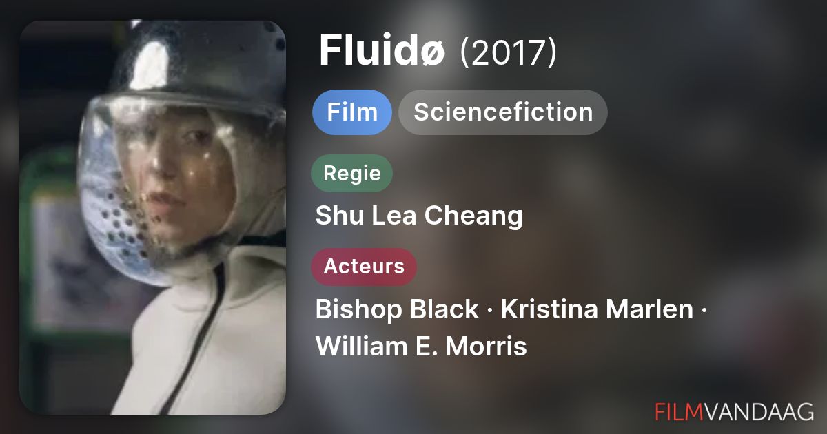 Fluidø (film, 2017) - FilmVandaag.nl
