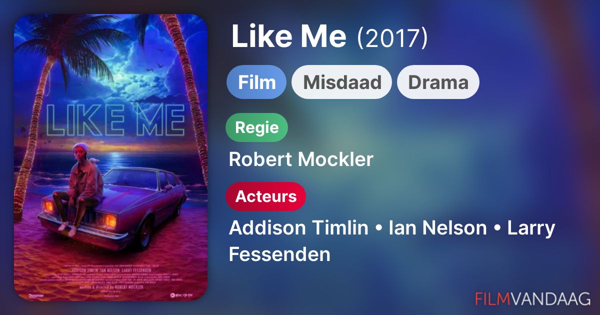 Like Me (film, 2017) kopen op dvd of blu-ray - FilmVandaag.nl