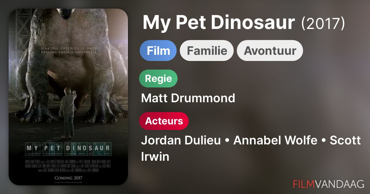 My Pet Dinosaur (film, 2017) - FilmVandaag.nl