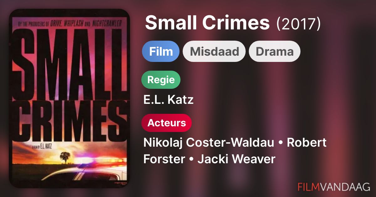Small Crimes (film, 2017) - FilmVandaag.nl