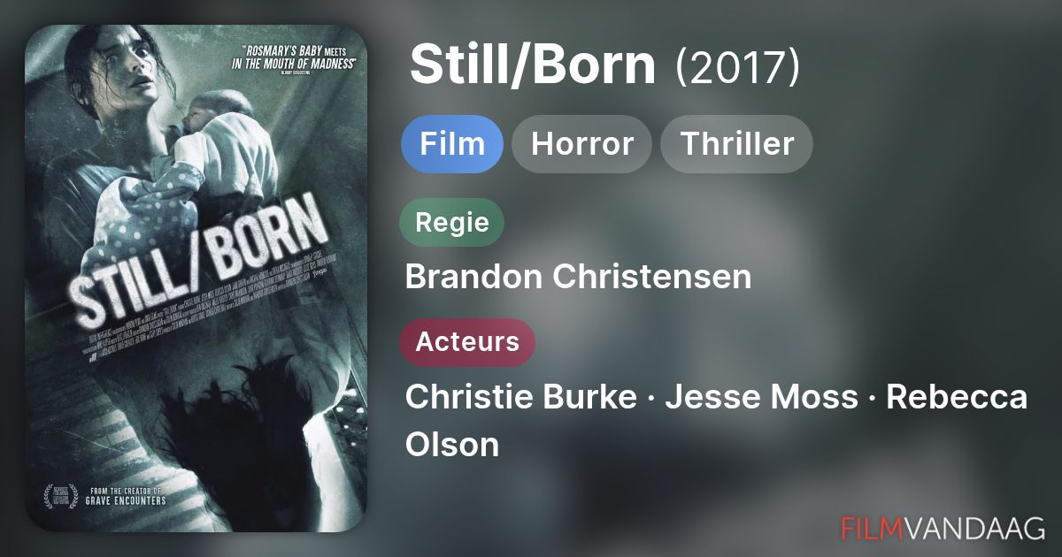 Still/Born (film, 2017) - FilmVandaag.nl