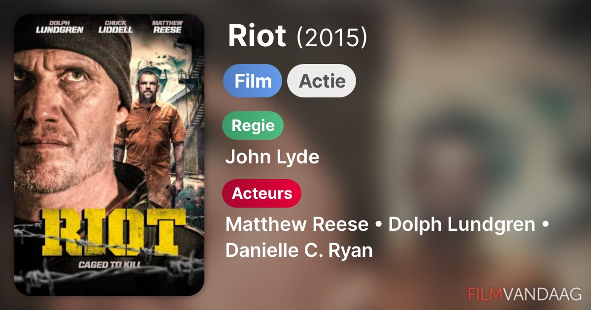 Riot (film, 2015) - FilmVandaag.nl
