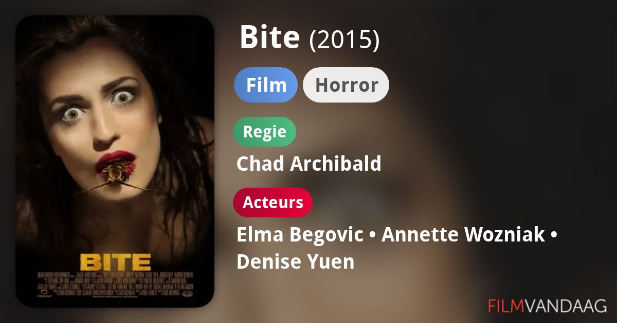 Bite (film, 2015) - FilmVandaag.nl