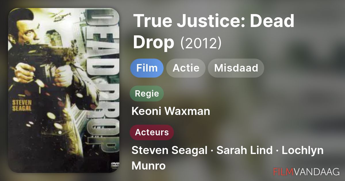 True Justice: Dead Drop (film, 2012) - FilmVandaag.nl