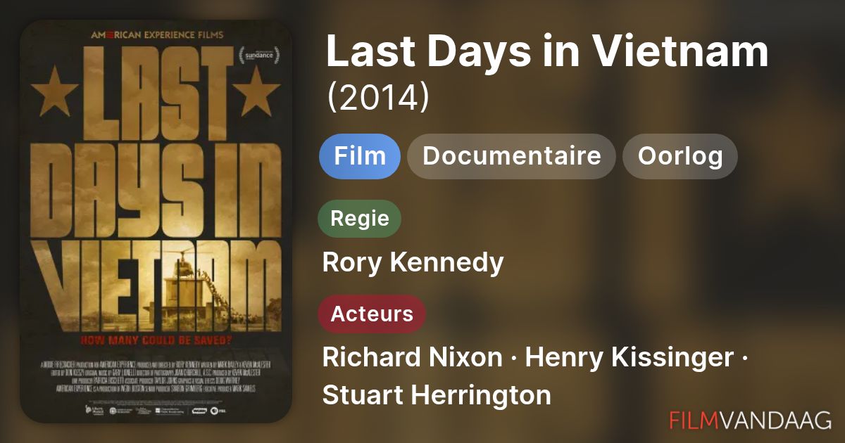 Last Days in Vietnam (film, 2014) - FilmVandaag.nl