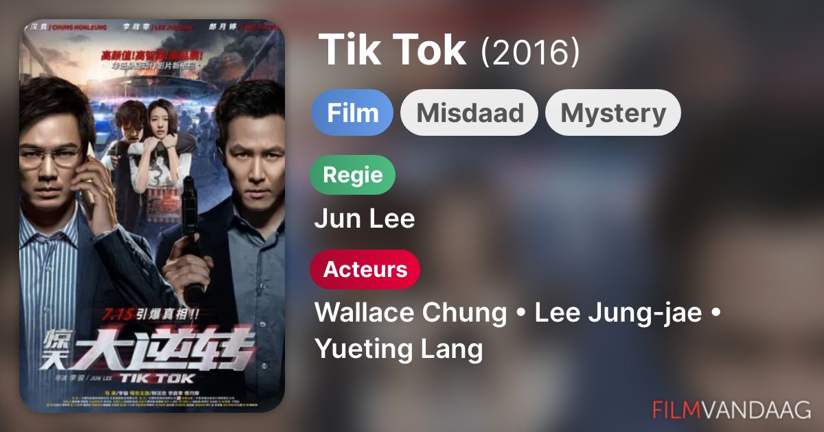 Tik Tok (film, 2016) - FilmVandaag.nl