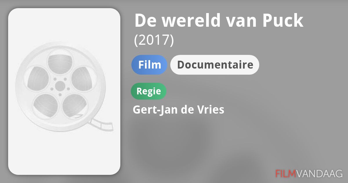 De wereld van Puck (film, 2017) - FilmVandaag.nl