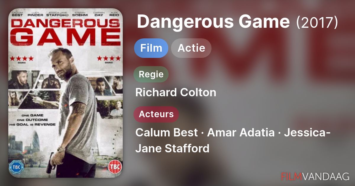 Dangerous Game (film, 2017) - FilmVandaag.nl