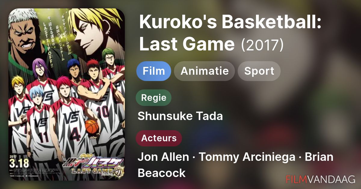 Kuroko's Basketball: Last Game (film, 2017) - FilmVandaag.nl