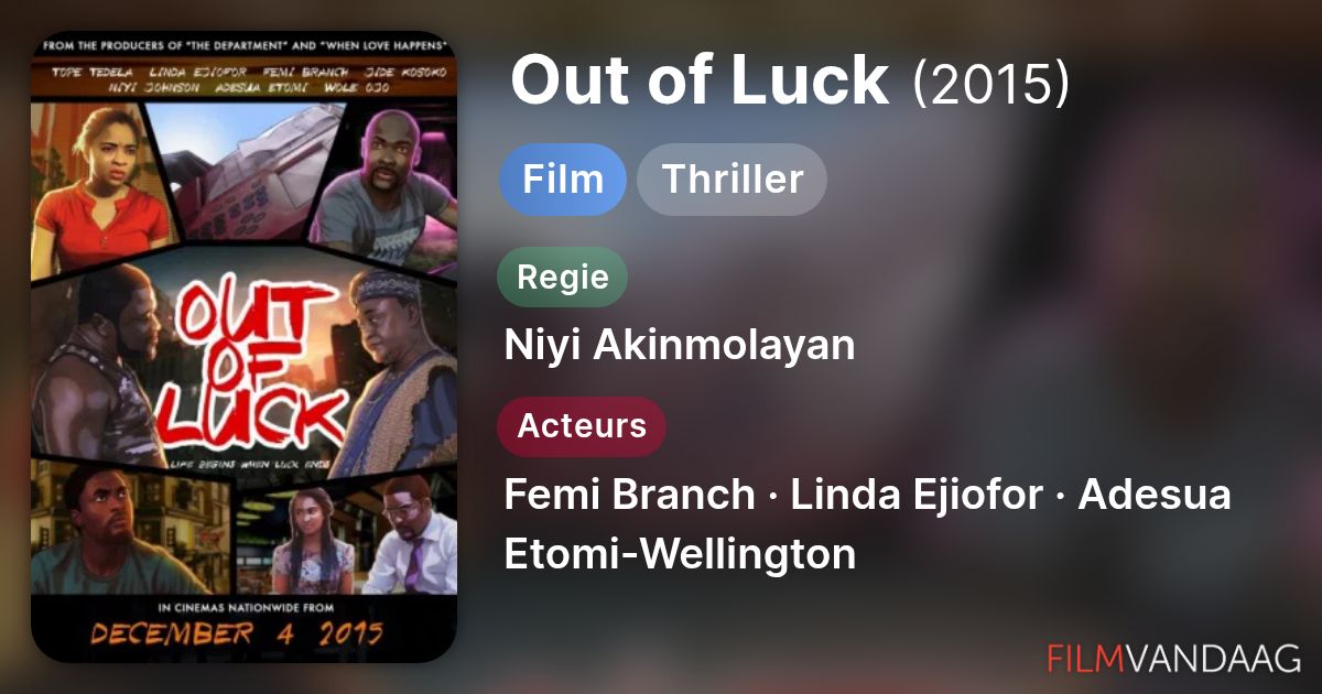 Out of Luck (film, 2015) - FilmVandaag.nl