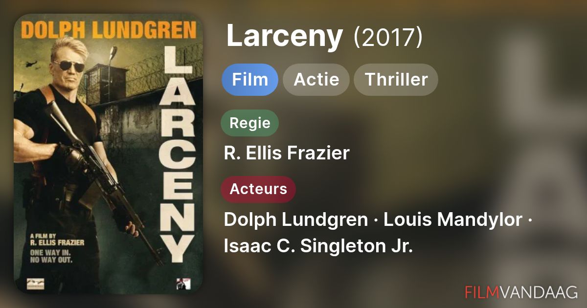 Larceny (film, 2017) - FilmVandaag.nl