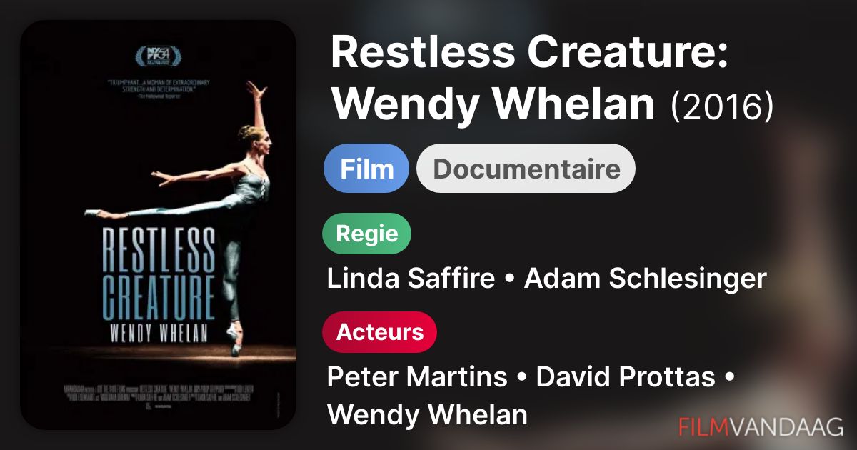 Restless Creature: Wendy Whelan (film, 2016) - FilmVandaag.nl