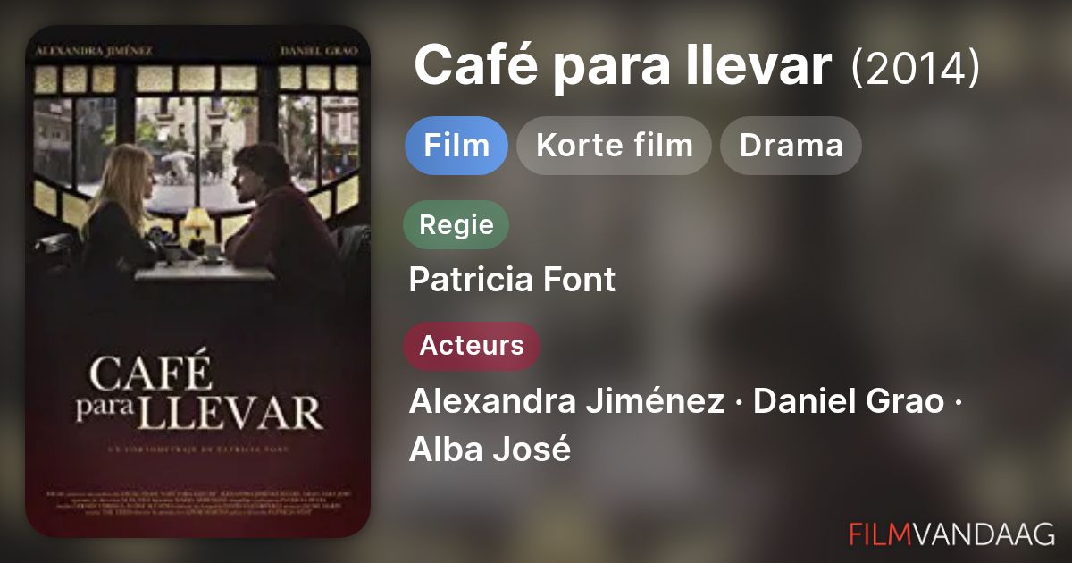 Café para llevar (film, 2014) - FilmVandaag.nl