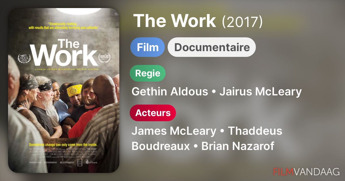 The Work (film, 2017) - FilmVandaag.nl