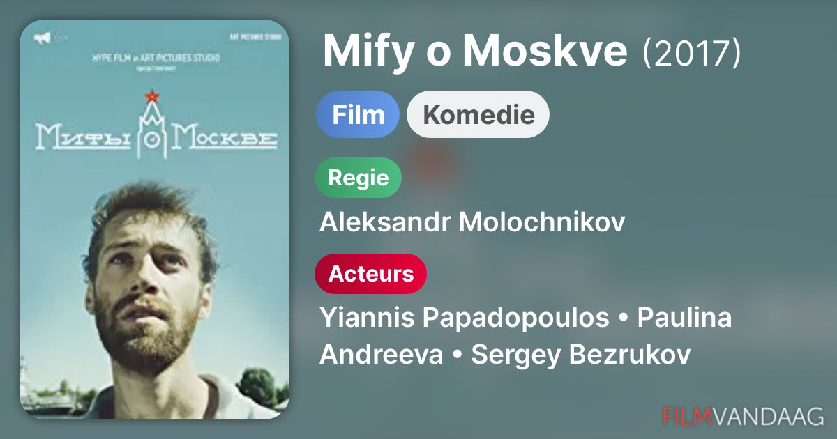 Mify o Moskve (film, 2017) - FilmVandaag.nl