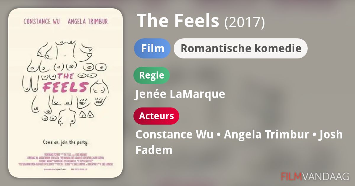 The Feels (film, 2017) - FilmVandaag.nl