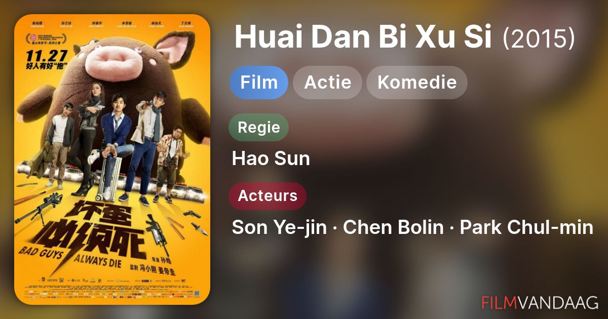 Huai Dan Bi Xu Si (film, 2015) - FilmVandaag.nl