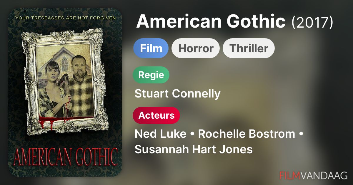 American Gothic (film, 2017) - FilmVandaag.nl
