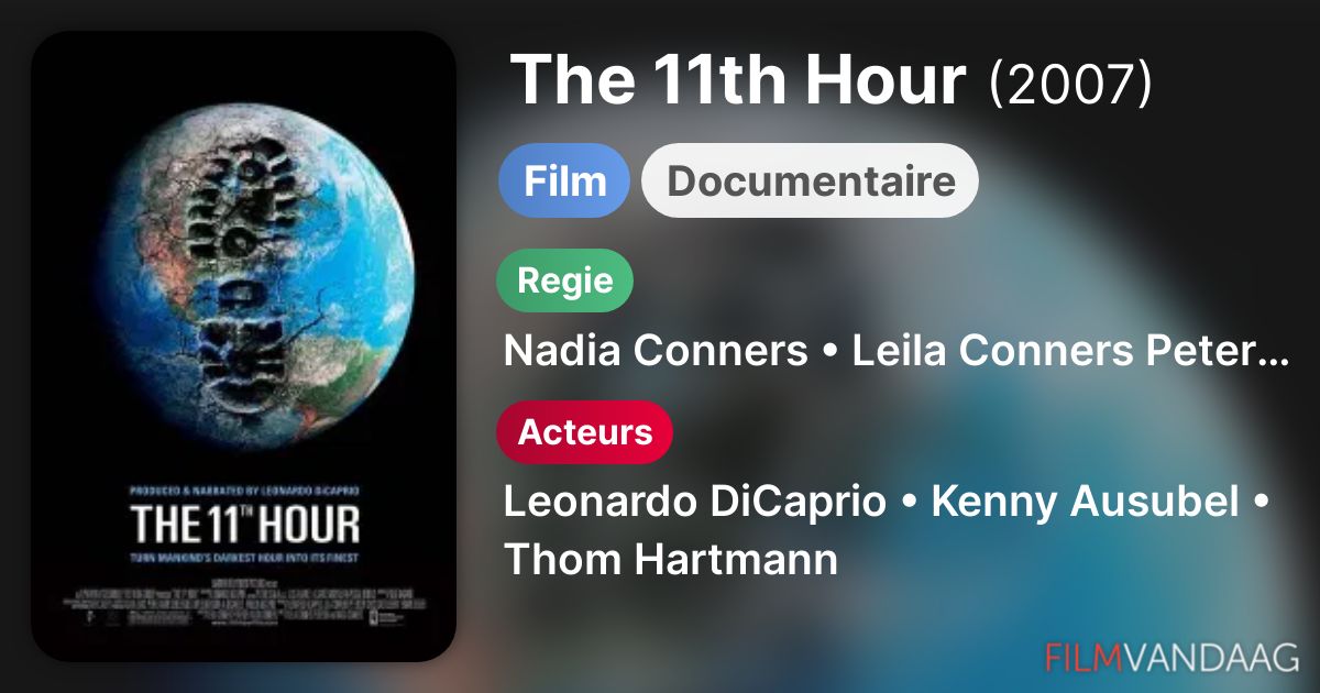 The 11th Hour (film, 2007) - FilmVandaag.nl