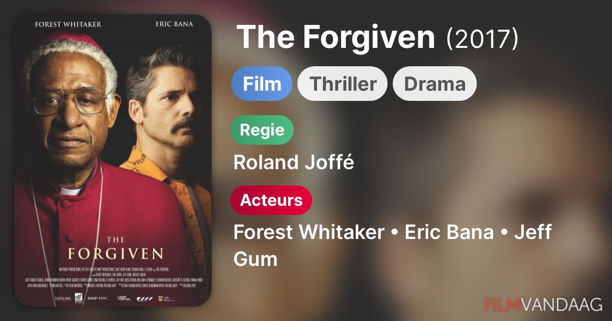 The Forgiven (film, 2017) - FilmVandaag.nl