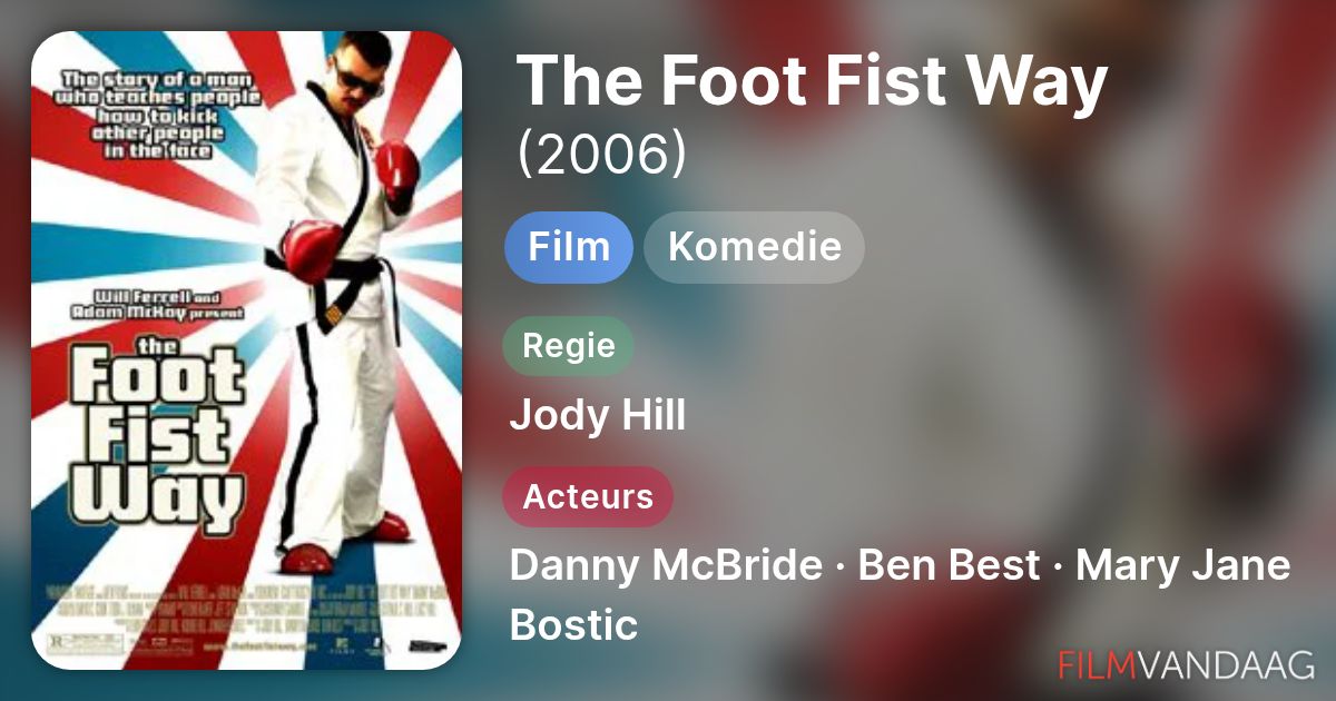 The Foot Fist Way (film, 2006) - FilmVandaag.nl