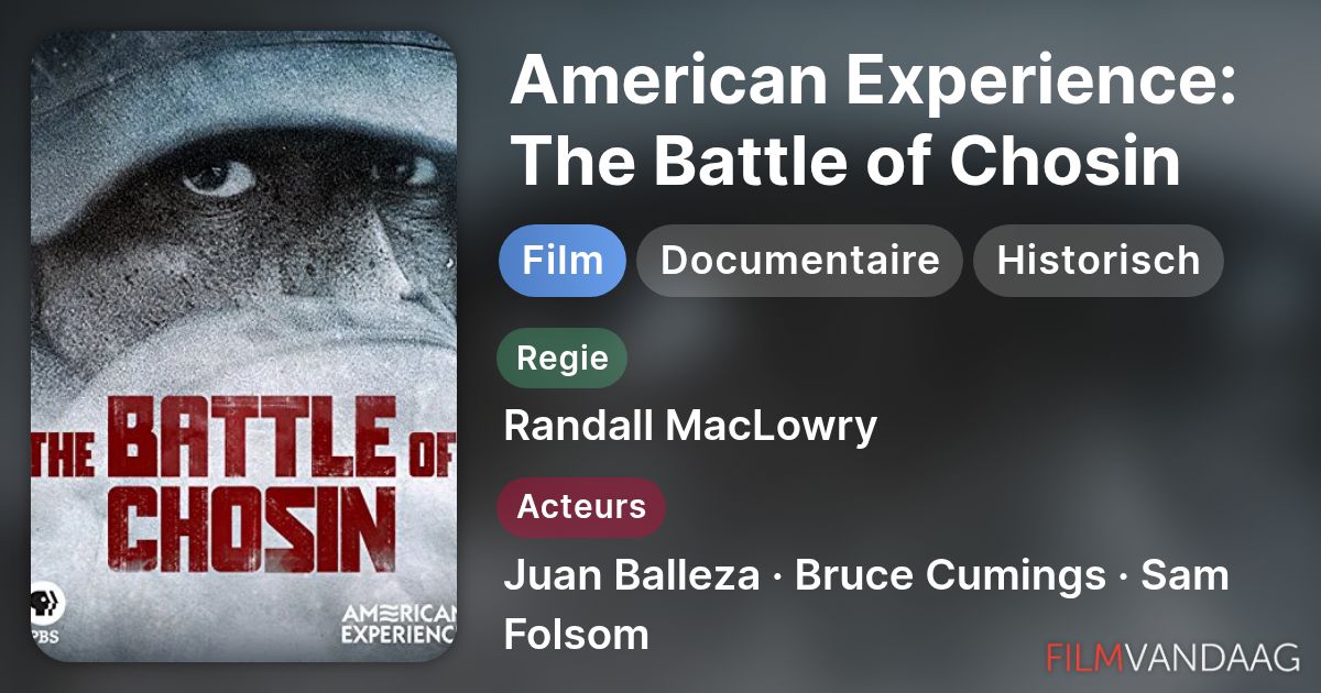 American Experience: The Battle of Chosin (film, 2016) - FilmVandaag.nl