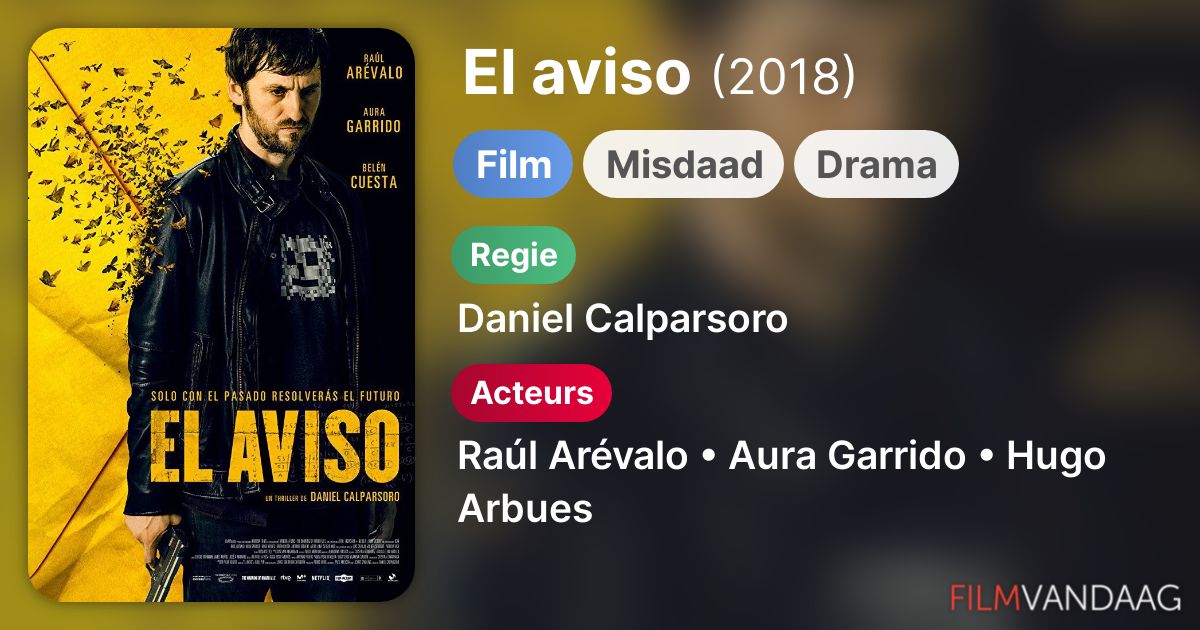 El aviso (film, 2018) - FilmVandaag.nl