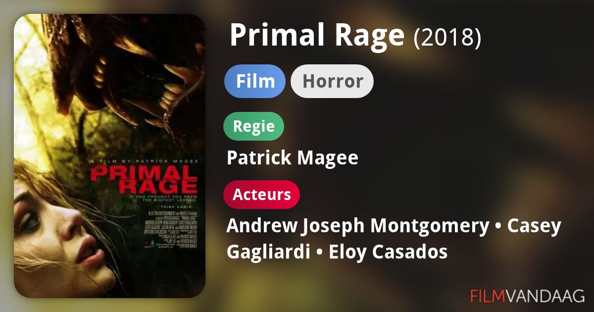 Primal Rage (film, 2018) - FilmVandaag.nl