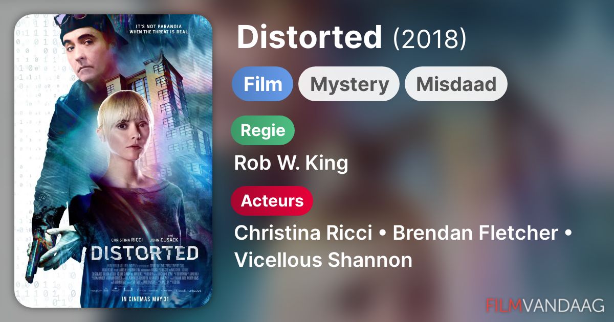 Distorted (film, 2018) - FilmVandaag.nl