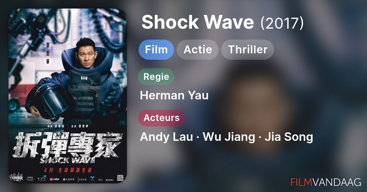 Shock Wave (film, 2017) - FilmVandaag.nl