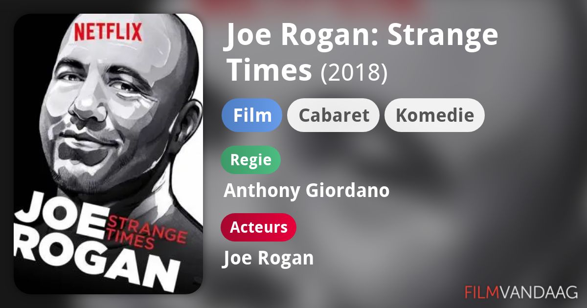 Joe Rogan: Strange Times (film, 2018) - FilmVandaag.nl