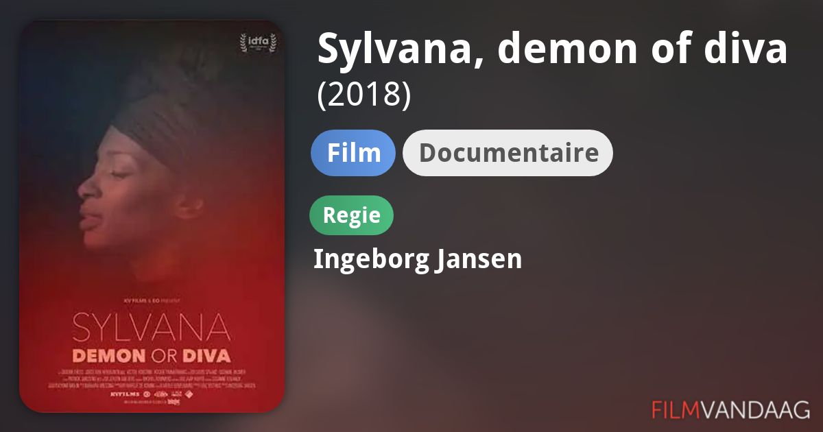 Sylvana, demon of diva (film, 2018) - FilmVandaag.nl