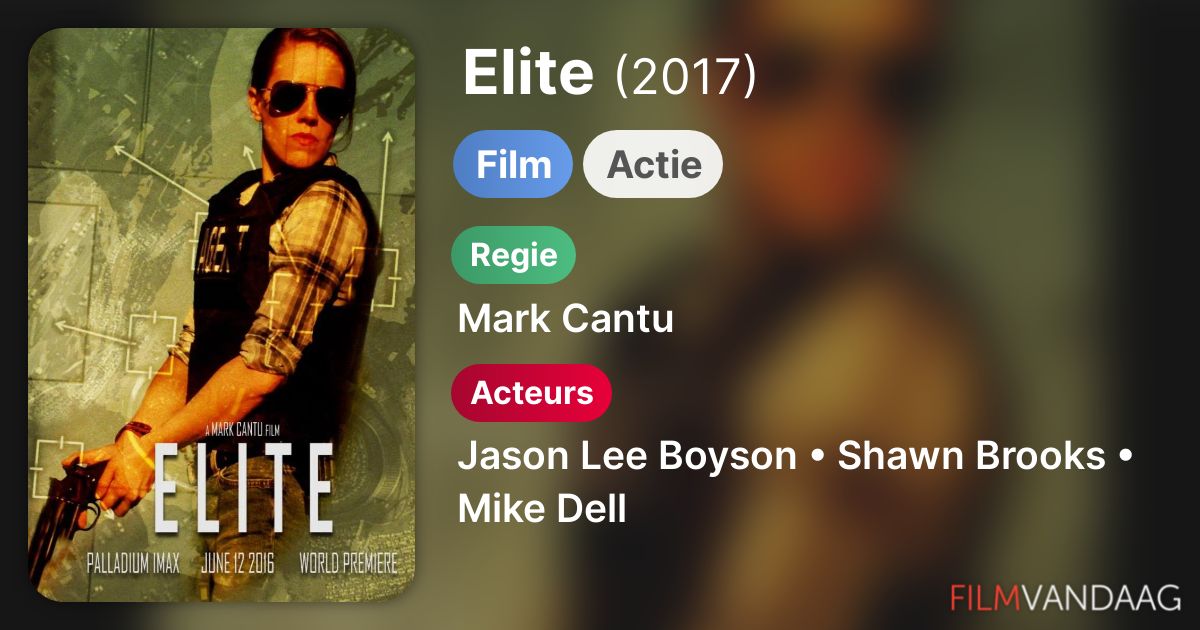 Elite (film, 2017) - FilmVandaag.nl