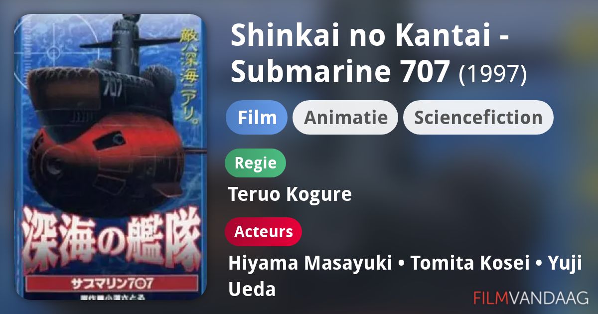 Shinkai no Kantai - Submarine 707 (film, 1997) - FilmVandaag.nl