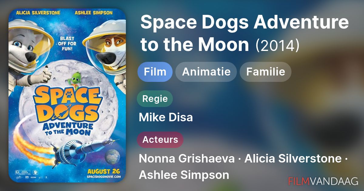 Space Dogs Adventure to the Moon (film, 2014) - FilmVandaag.nl