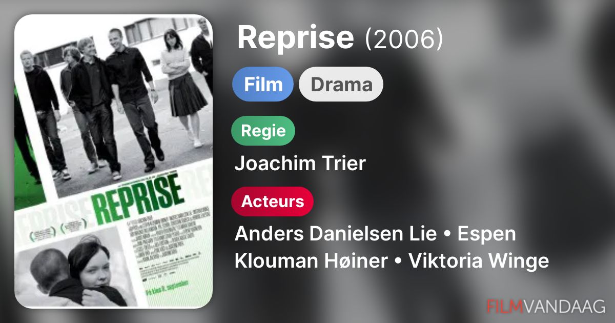 Reprise (film, 2006) - FilmVandaag.nl